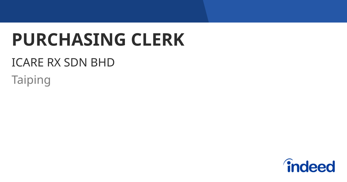 PURCHASING CLERK - Taiping - Indeed.com