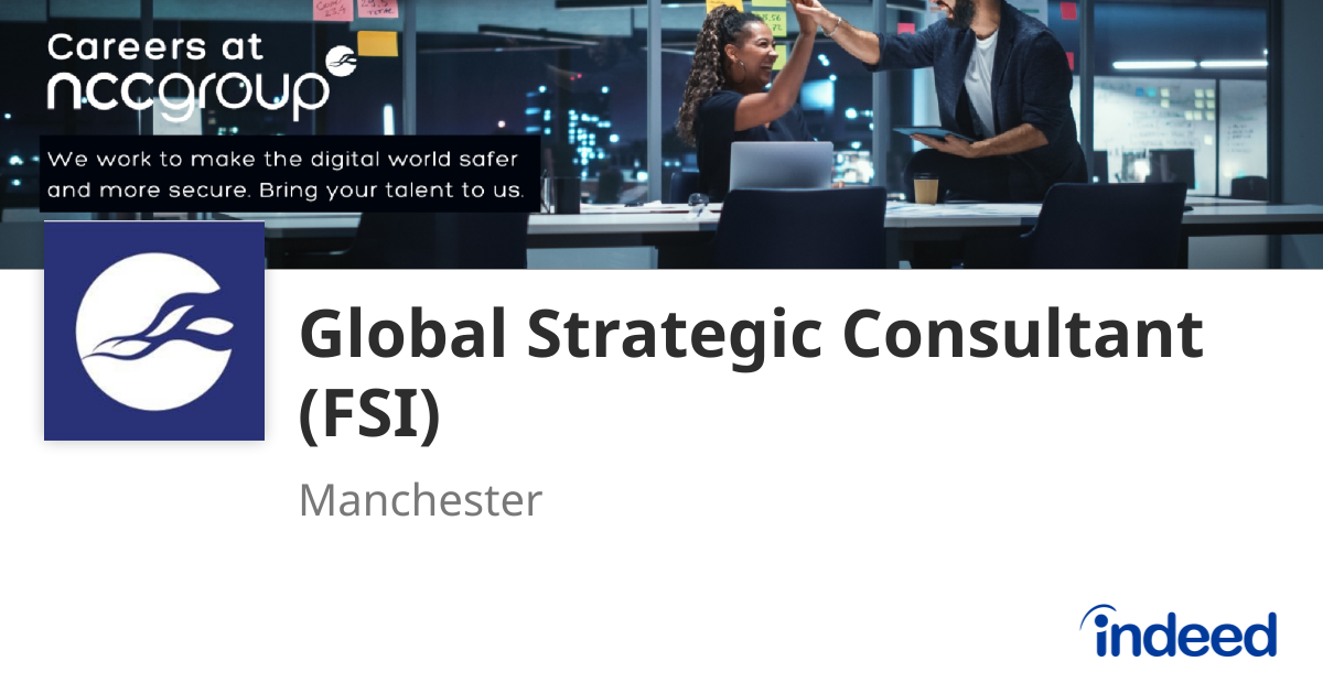 Global Strategic Consultant (FSI) - Manchester - Indeed.com