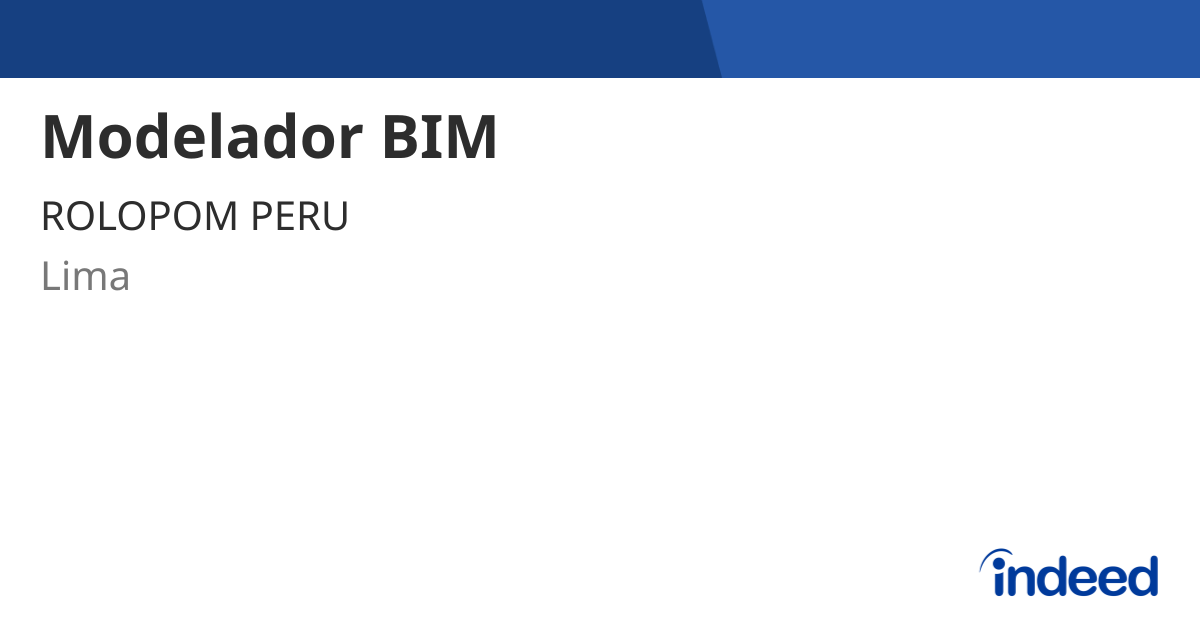 Modelador BIM - Lima, Lima - Indeed.com