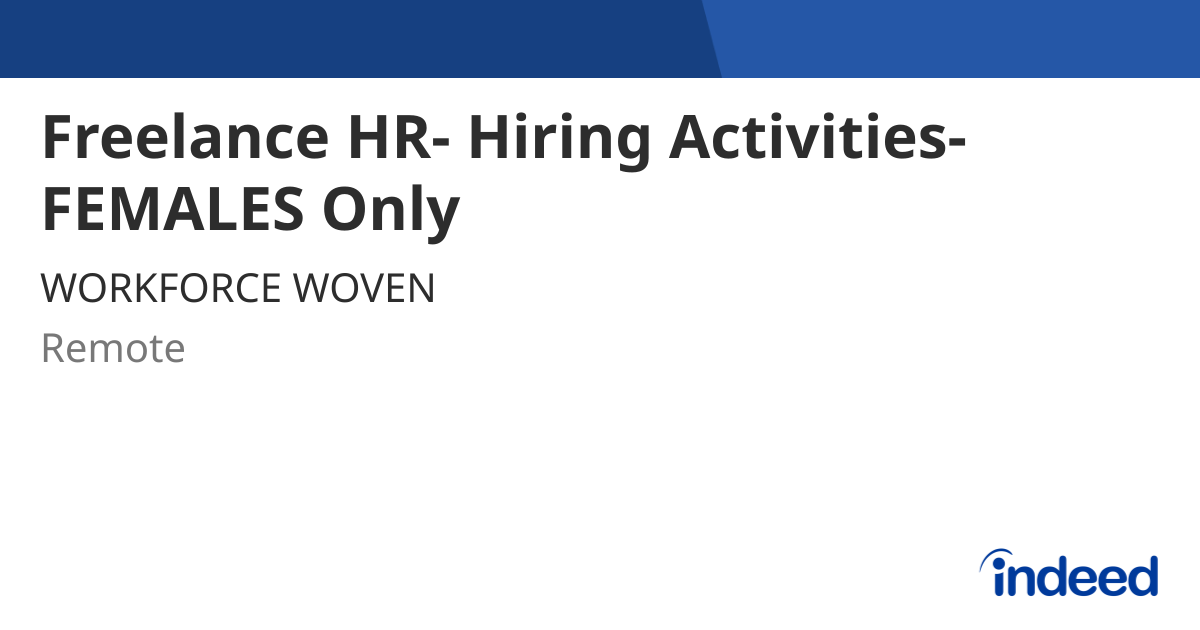 Freelance HR Recruiter- FEMALES Only - Remote - Indeed.com