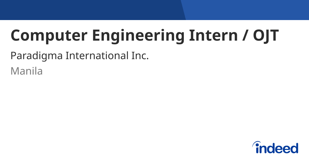 Computer Engineering Intern / OJT - Manila - Indeed.com