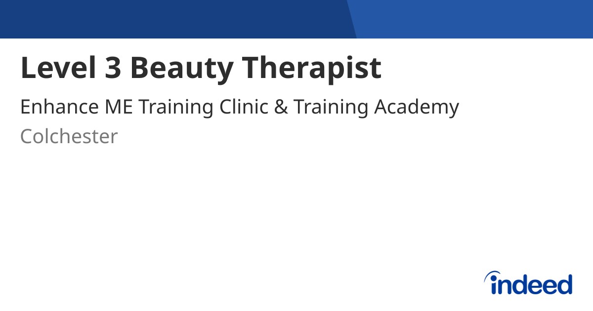 Level 3 Beauty Therapist - Colchester CO6 2JX - Indeed.com