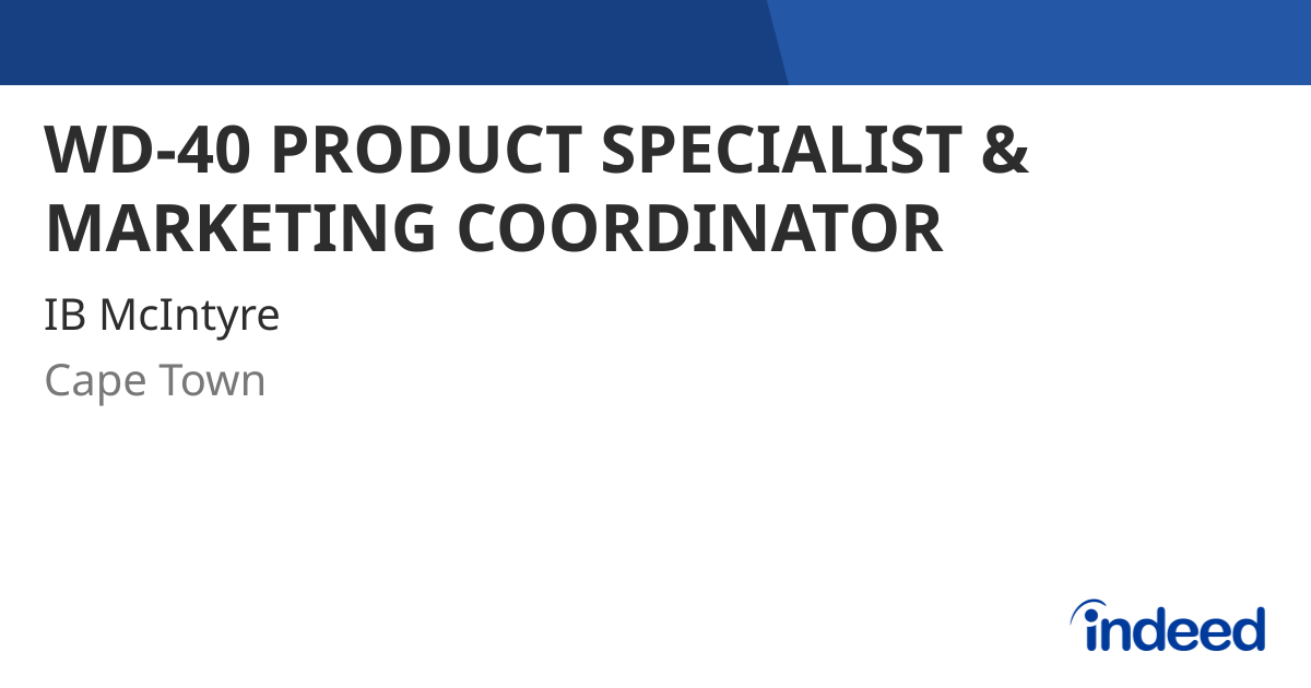 WD-40 PRODUCT SPECIALIST & MARKETING COORDINATOR - Cape Town, Western ...