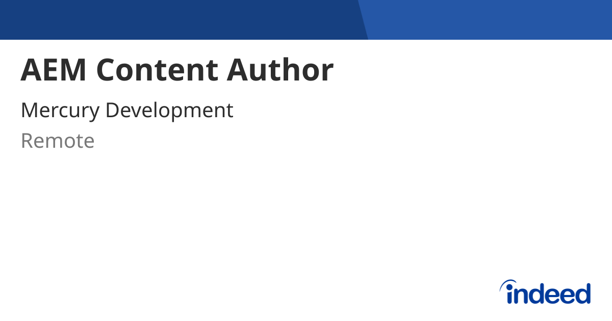 AEM Content Author - Remote - Indeed.com