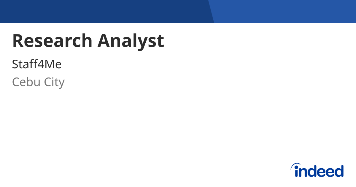 Research Analyst - Cebu City 6000 P07 - Indeed.com