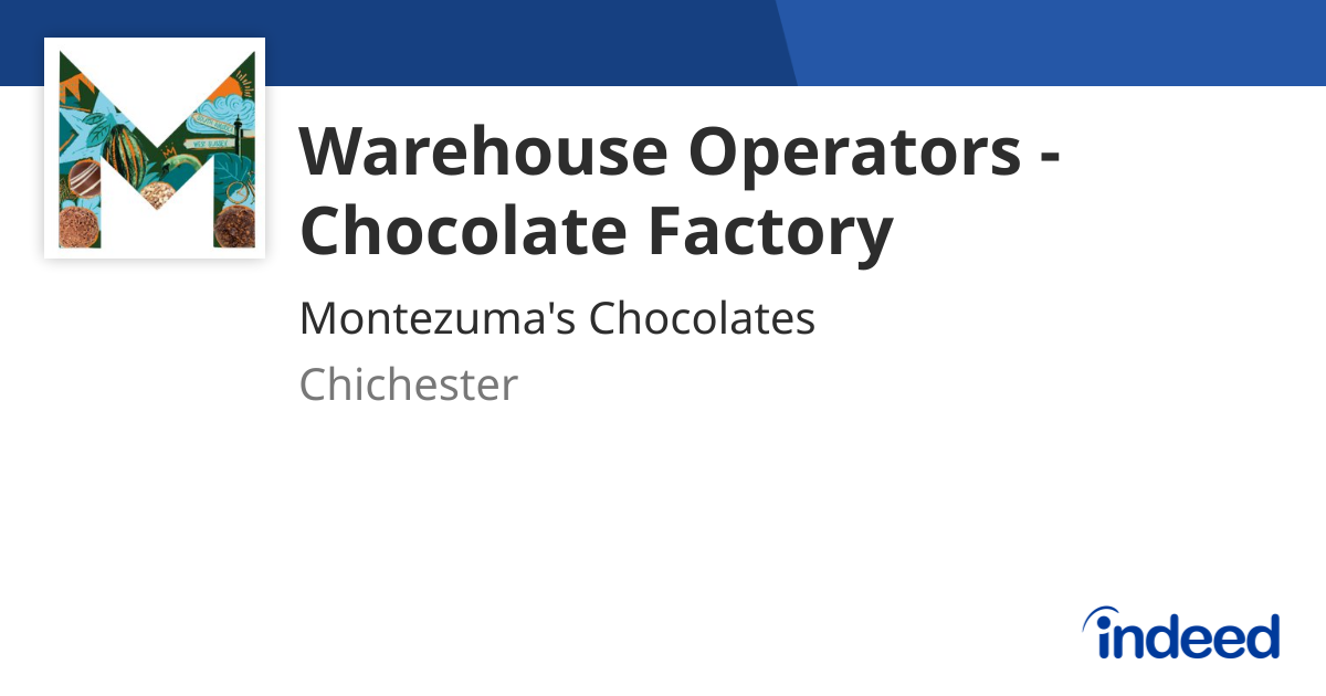 Warehouse Operators - Chocolate Factory - Chichester PO20 7BE - Indeed.com