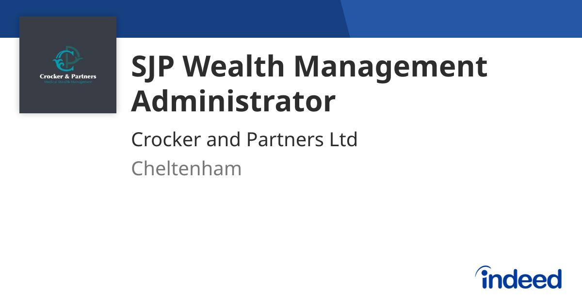 SJP Wealth Management Administrator - Cheltenham GL51 8PL - Indeed.com