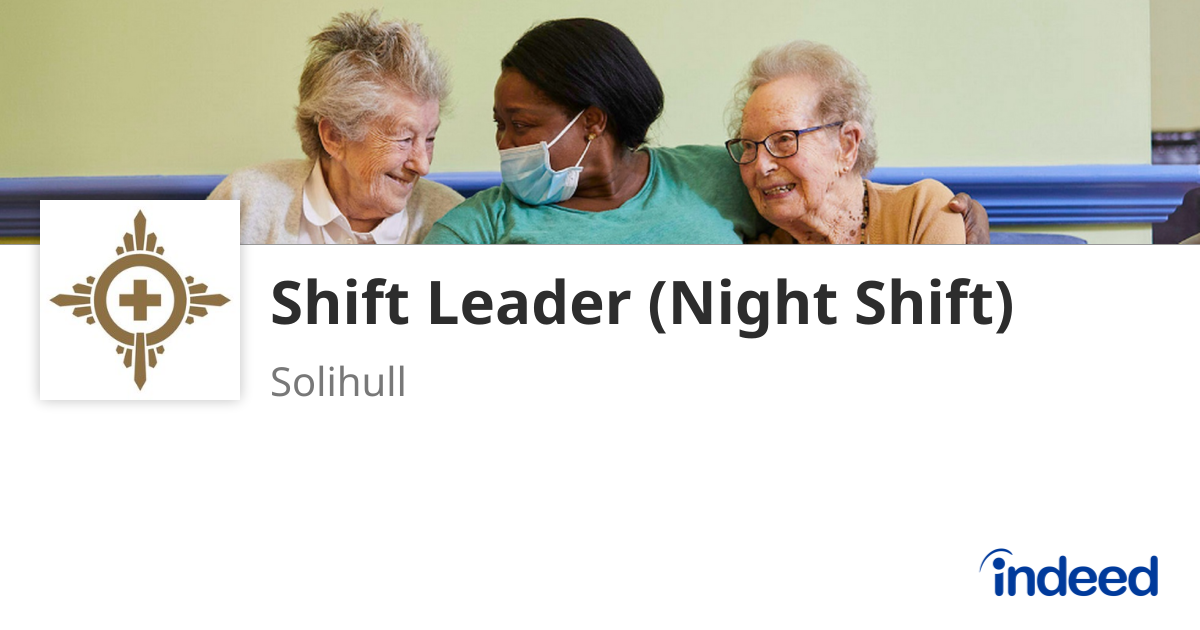 Shift Leader (Night Shift) - Solihull B91 3DE - Indeed.com