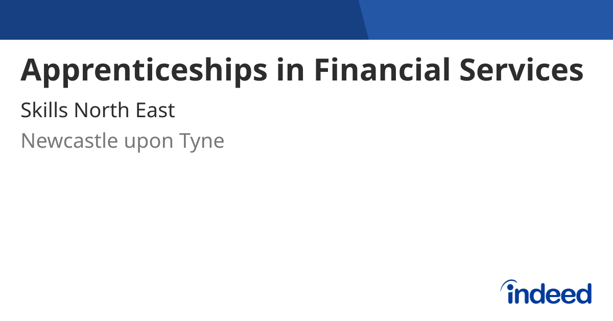 Apprenticeships in Financial Services - Newcastle upon Tyne NE1 ...