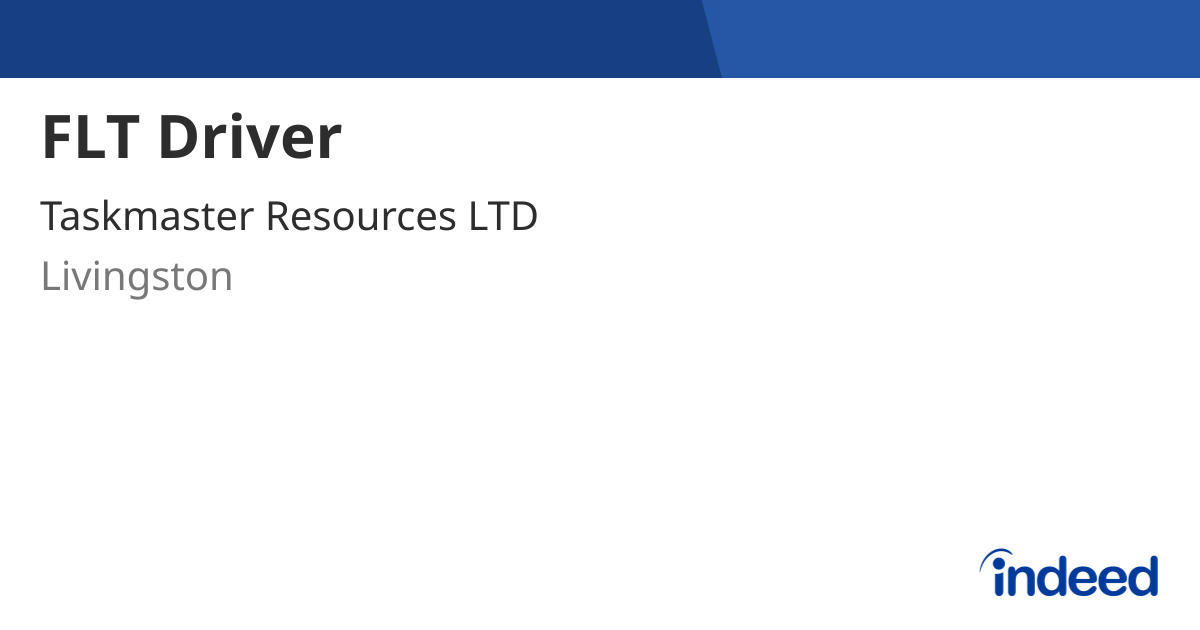 FLT Driver - Livingston - Indeed.com