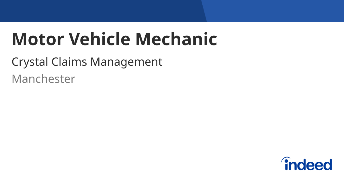 Motor Vehicle Mechanic - Manchester M30 0JJ - Indeed.com