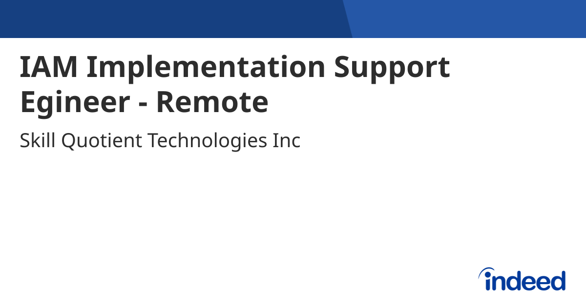 IAM Implementation Support Egineer - Remote - Bangalore City, Bengaluru, Karnataka - Indeed.com
