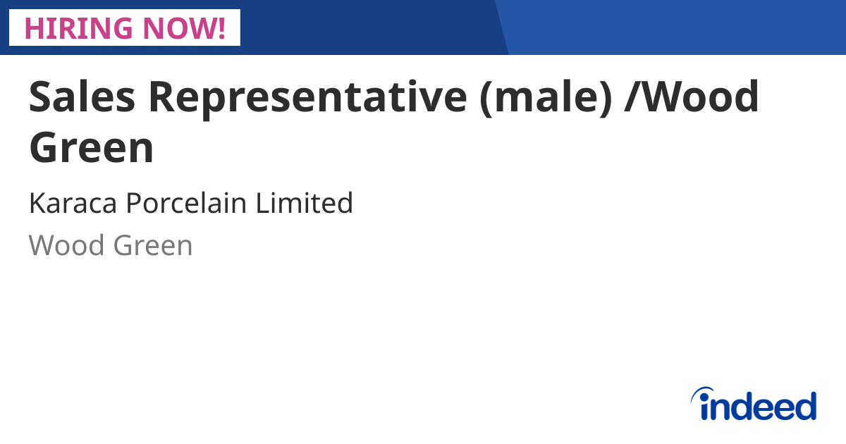 Sales Representative (male) /Wood Green - Wood Green - Indeed.com