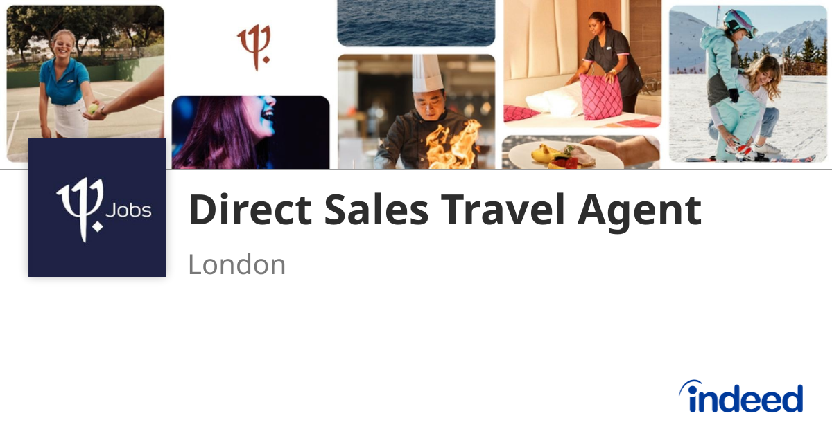 Direct Sales Travel Agent - London - Indeed.com