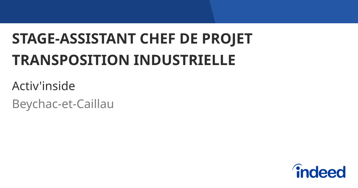 STAGE-ASSISTANT CHEF DE PROJET TRANSPOSITION INDUSTRIELLE - 33750 ...
