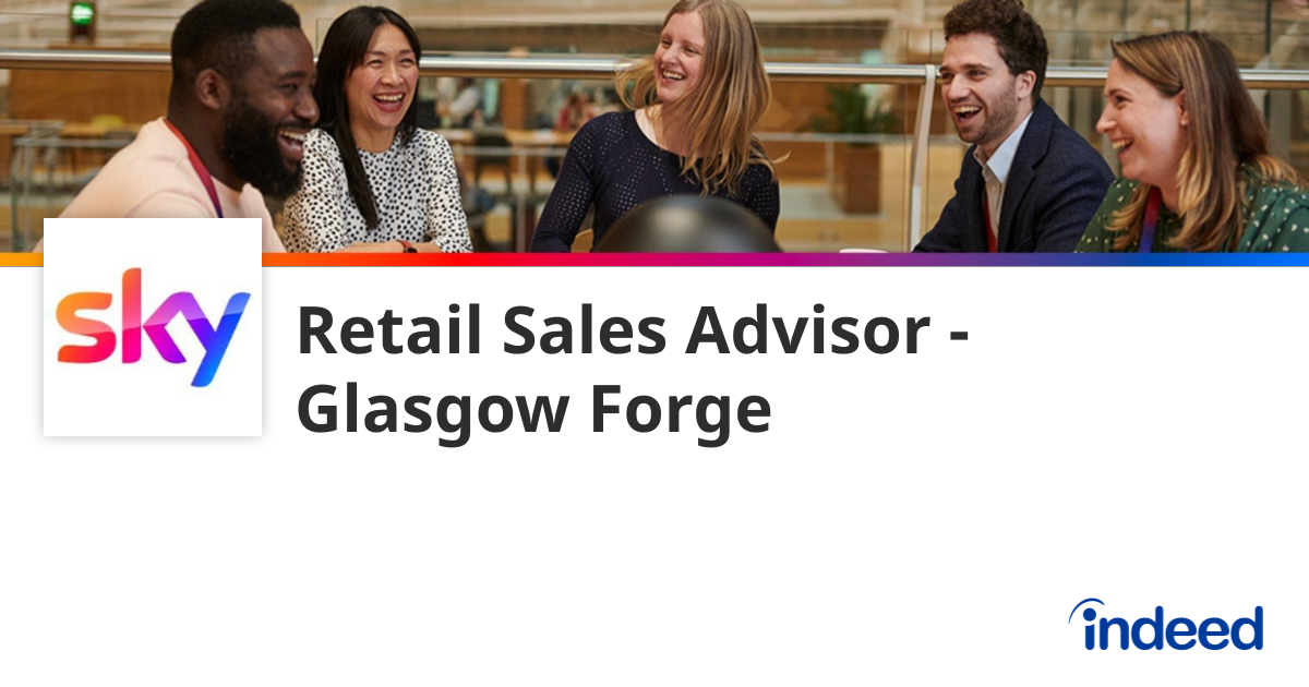Retail Sales Advisor - Glasgow Forge - Scotland - Indeed.com