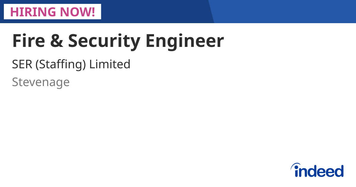 Fire & Security Engineer - Stevenage - Indeed.com