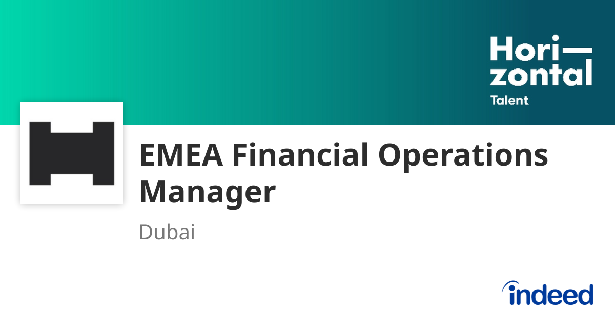 EMEA Financial Operations Manager - Dubai - Indeed.com