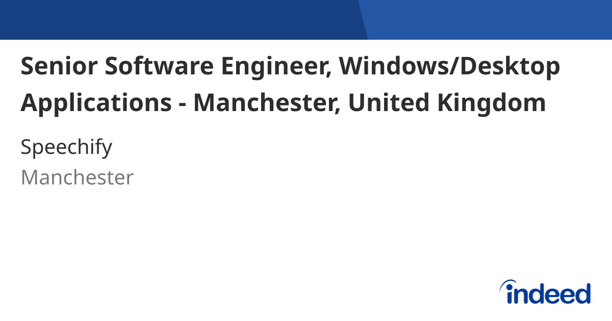 Senior Software Engineer, Windows/Desktop Applications - Manchester ...