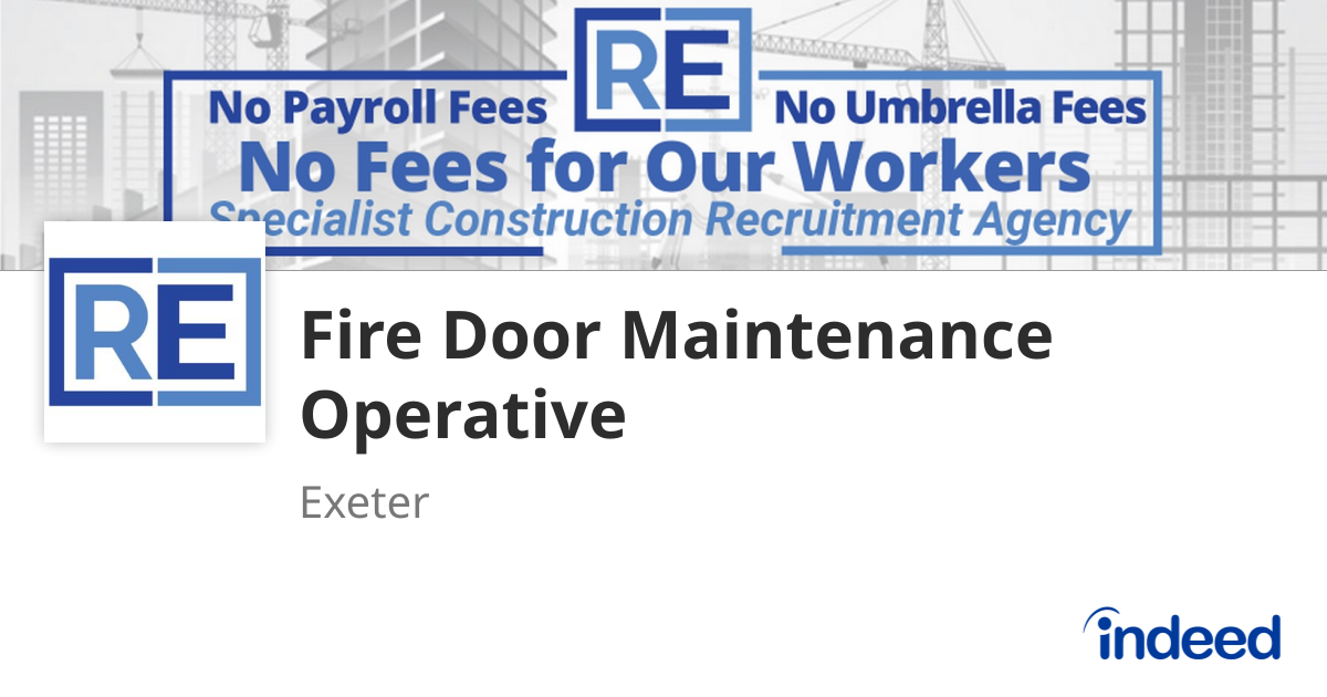 Fire Door Maintenance Operative - Exeter EX1 - Indeed.com