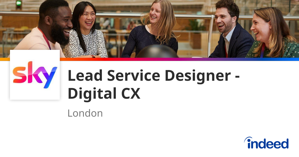 Lead Service Designer - Digital CX - London - Indeed.com