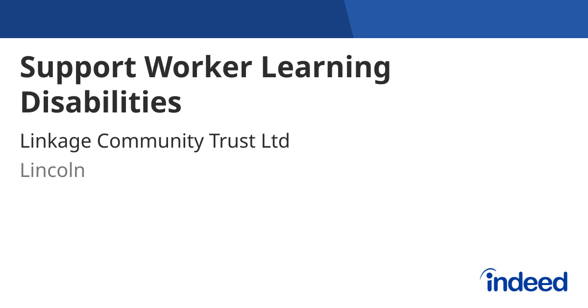 Support Worker Learning Disabilities - Lincoln - Indeed.com