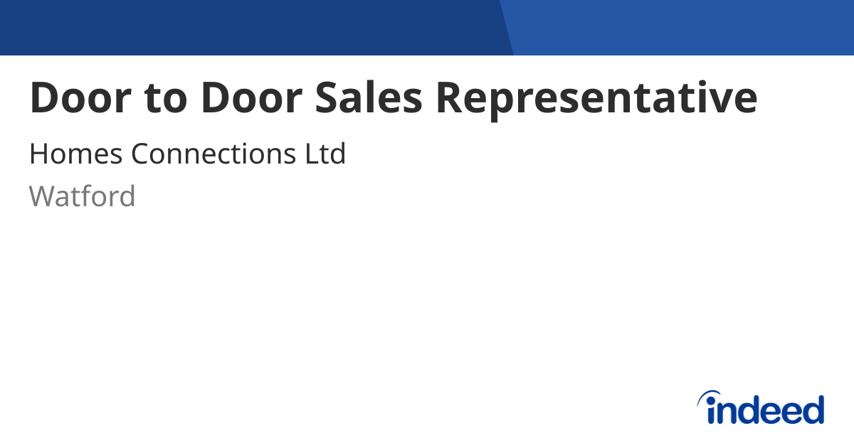 Door to Door Sales Representative - Watford WD1 - Indeed.com