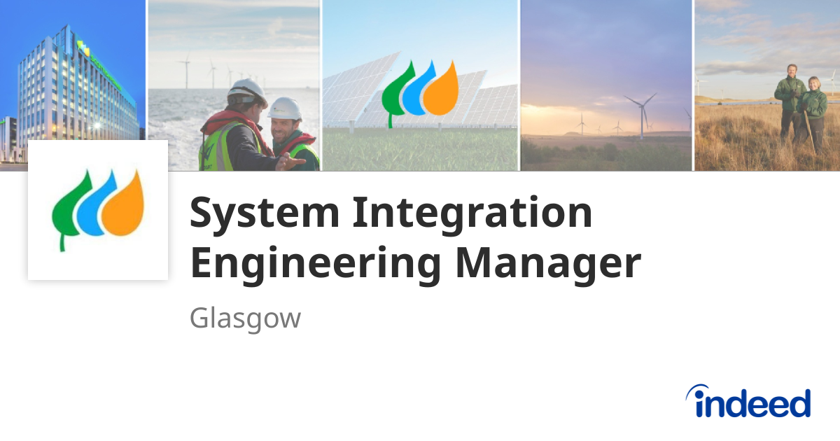System Integration Engineering Manager - Glasgow - Indeed.com
