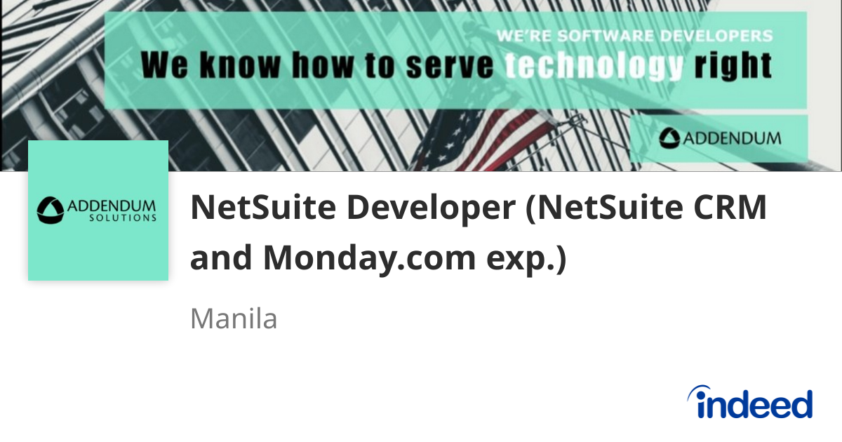 NetSuite Developer (NetSuite CRM and Monday.com exp.) - Manila - Indeed.com