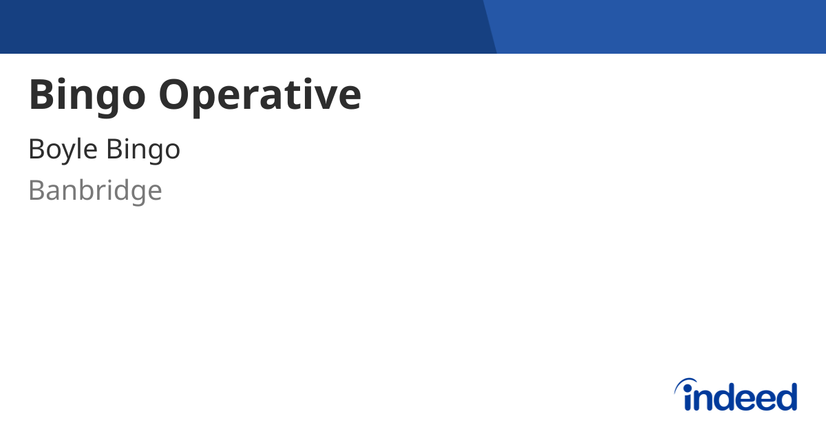 Bingo Operative - Banbridge BT32 3HA - Indeed.com