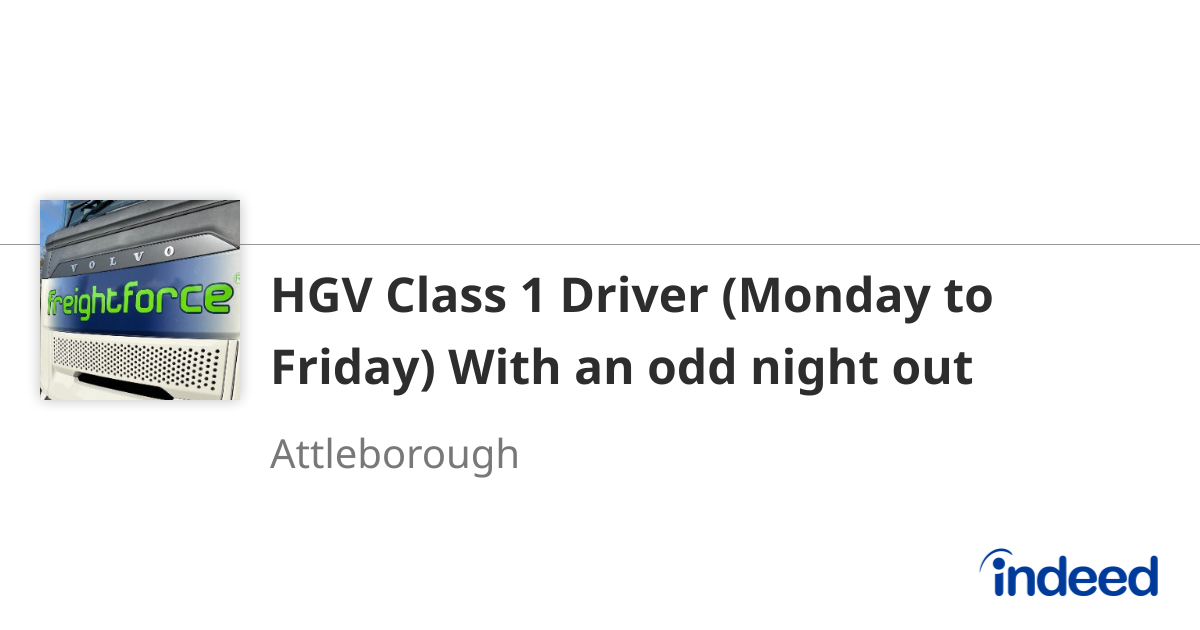 HGV Class 1 Driver (Monday to Friday) With an odd night out ...