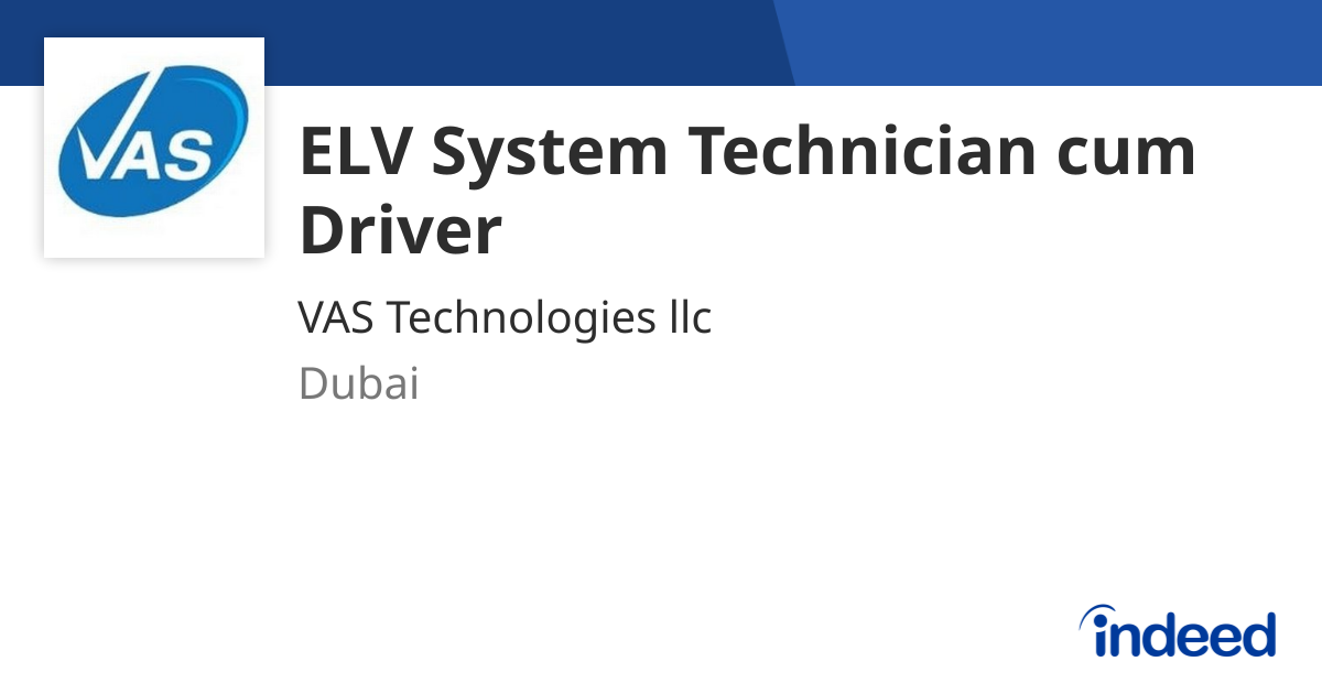ELV System Technician cum Driver - Dubai - Indeed.com