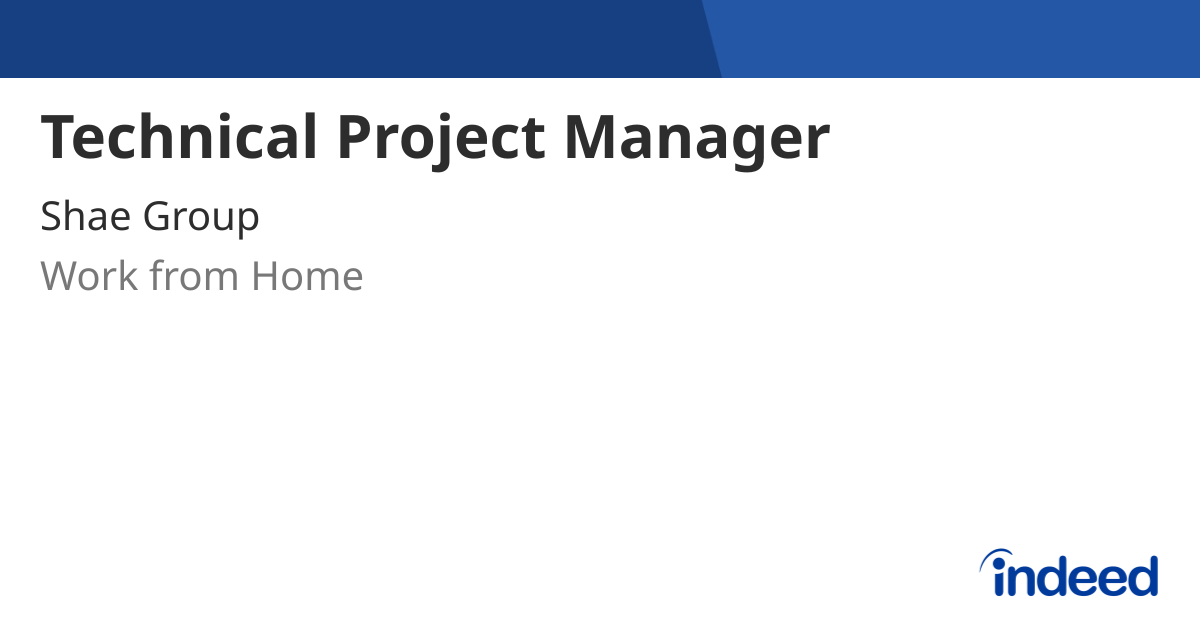 Technical Project Manager - Work from Home - Indeed.com