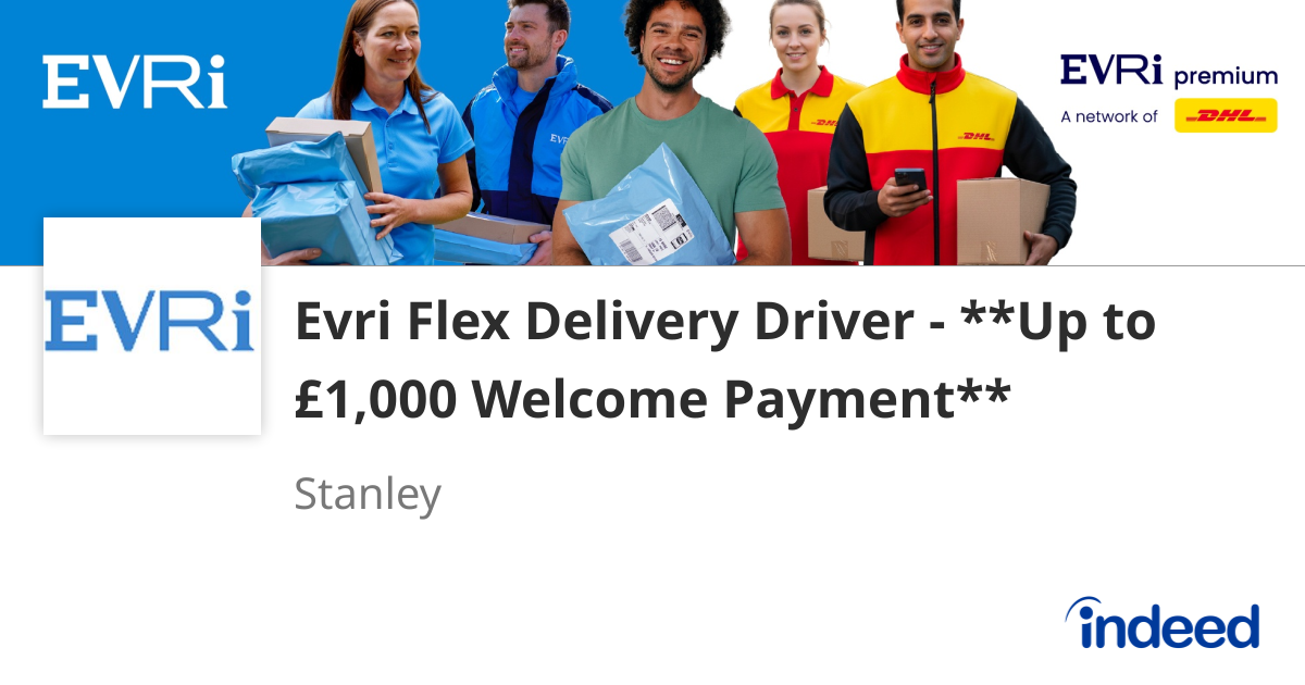 Evri Flex Delivery Driver - **Up to £1,000 Welcome Payment** - Stanley ...