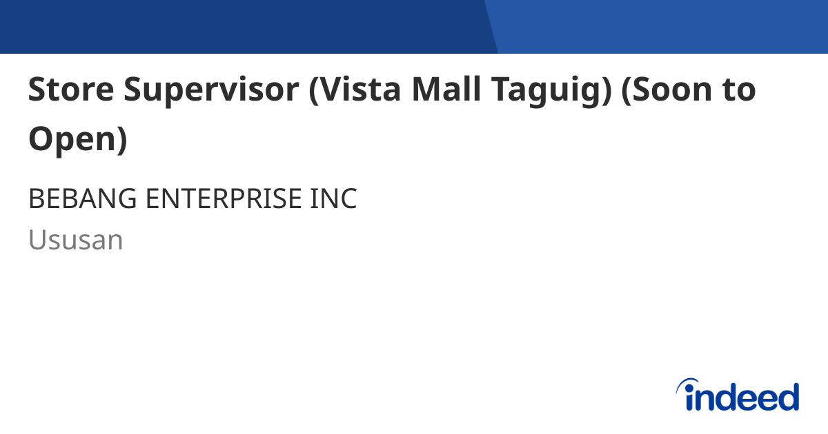 Store Supervisor (Vista Mall Taguig) (Soon to Open) - Ususan - Indeed.com