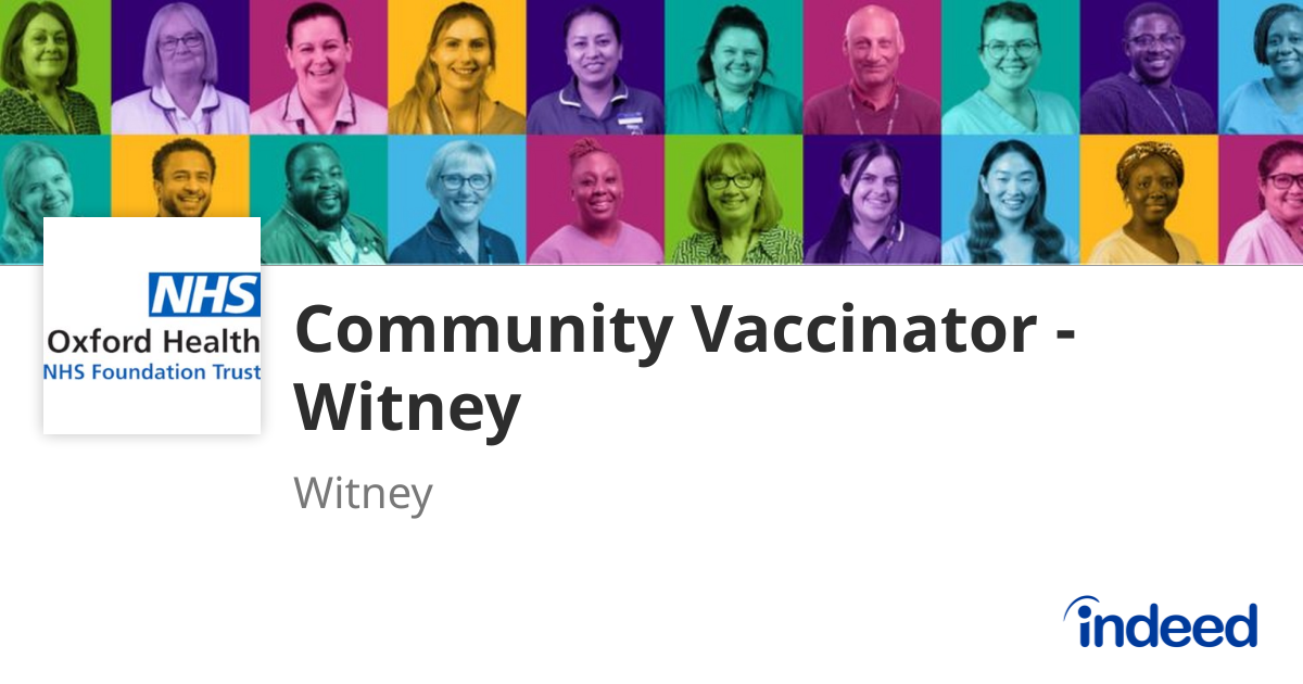 Community Vaccinator - Witney - Witney OX28 6JJ - Indeed.com
