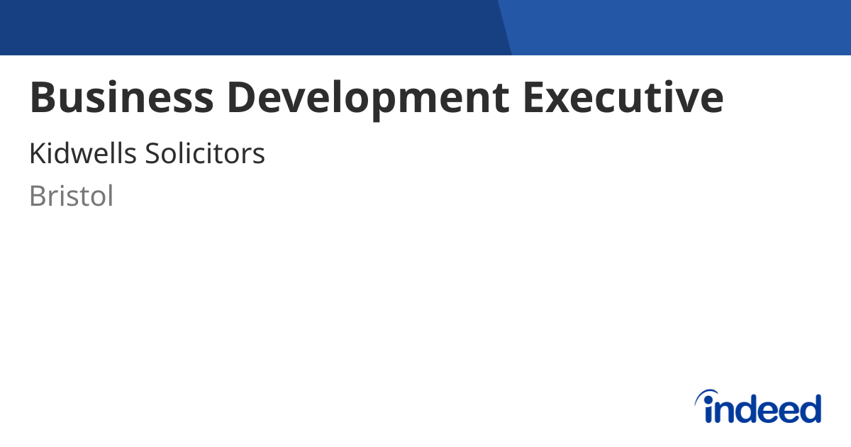 Business Development Executive - Bristol BS32 4QG - Indeed.com
