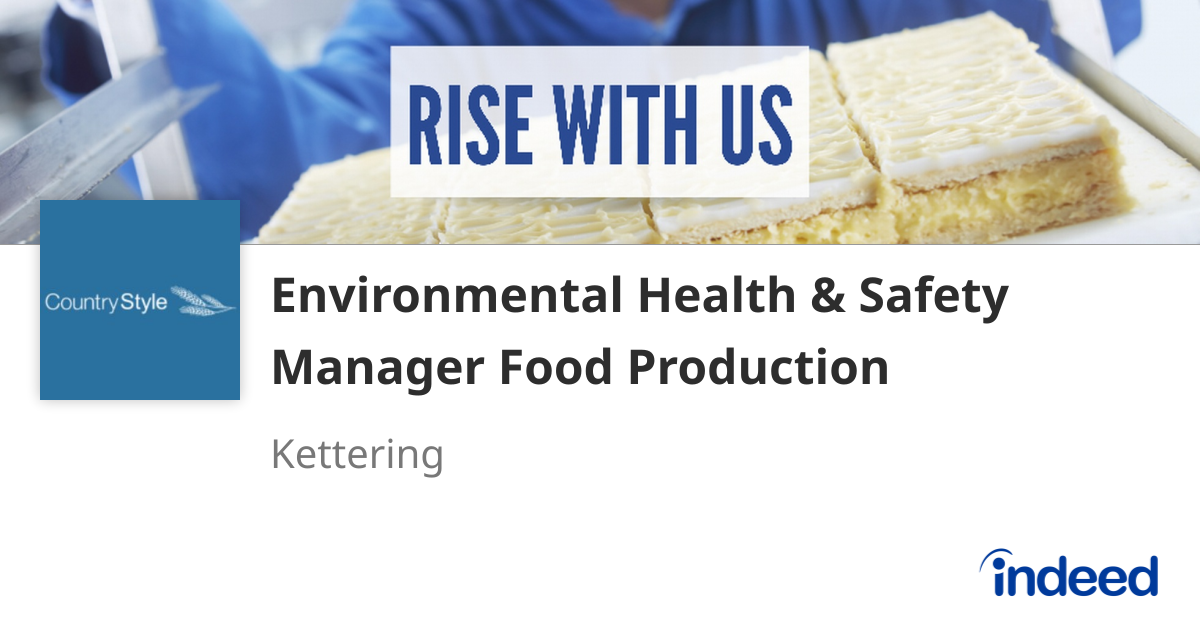 Environmental Health & Safety Manager Food Production - Kettering NN16 ...