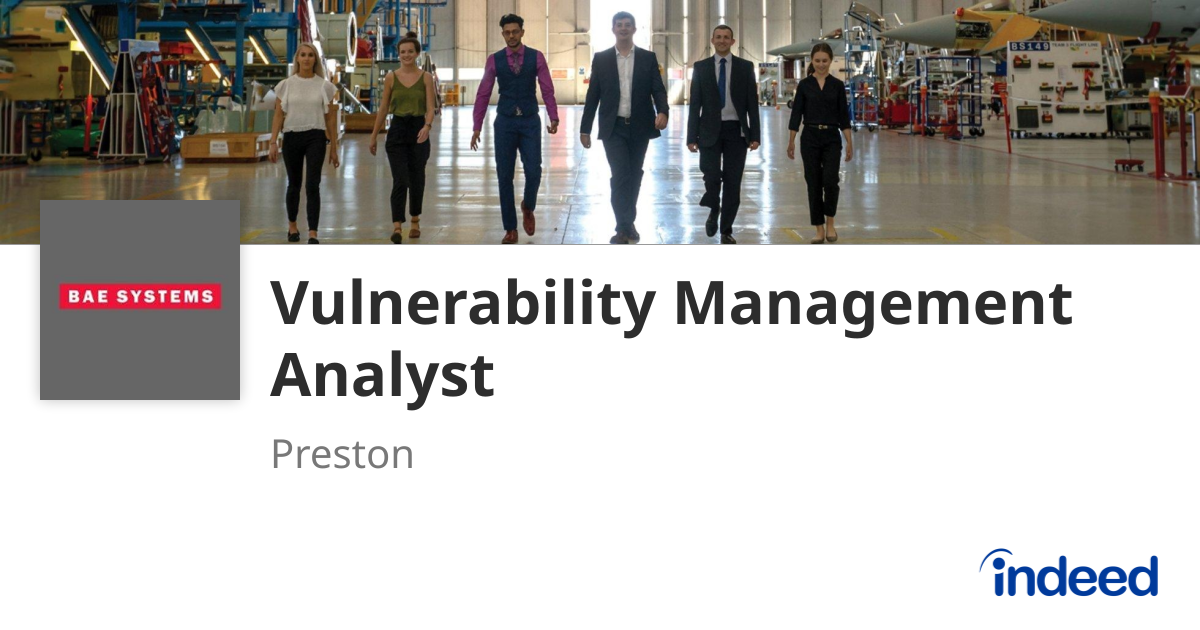 Vulnerability Management Analyst - Preston - Indeed.com