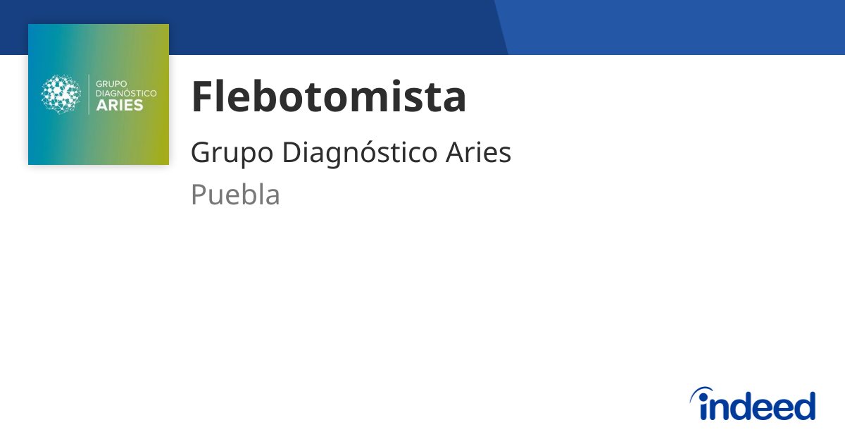 Flebotomista - Puebla, Pue. - Indeed.com