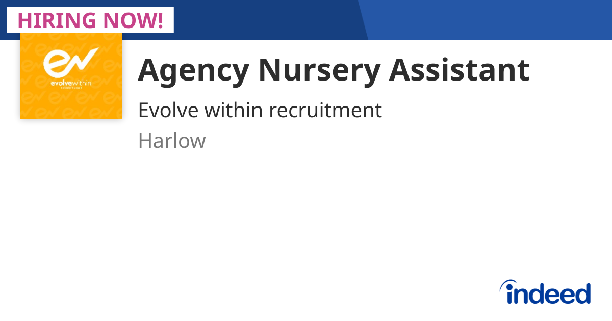 Agency Nursery Assistant - Harlow - Indeed.com