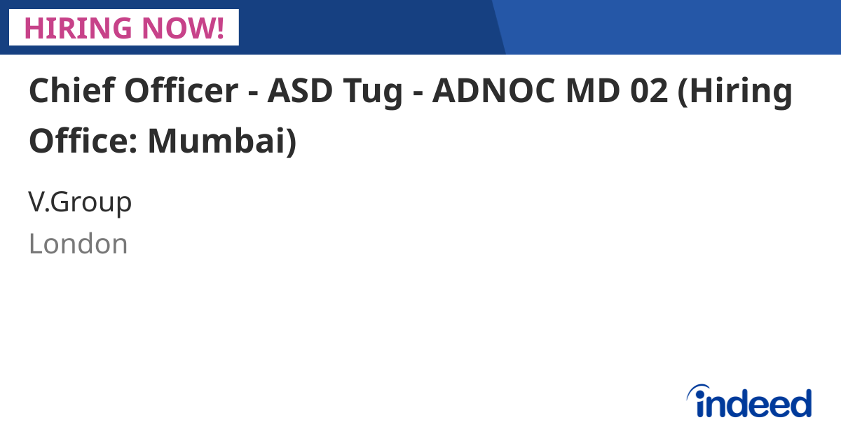 Chief Officer - ASD Tug - ADNOC MD 02 (Hiring Office: Manila) - London ...