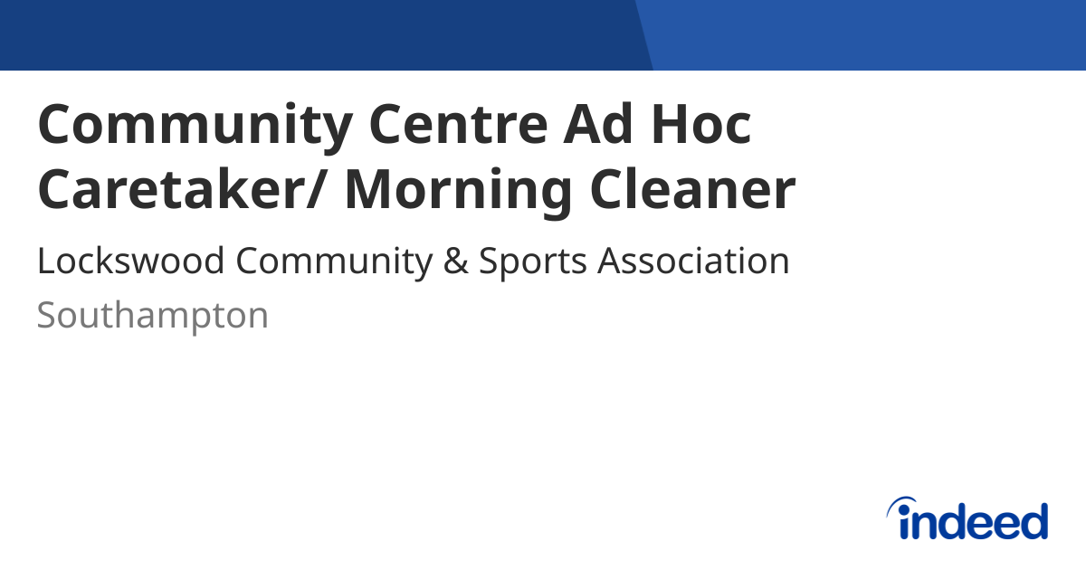 Community Centre Ad Hoc Caretake/ Morning Cleaner - Southampton SO31 ...