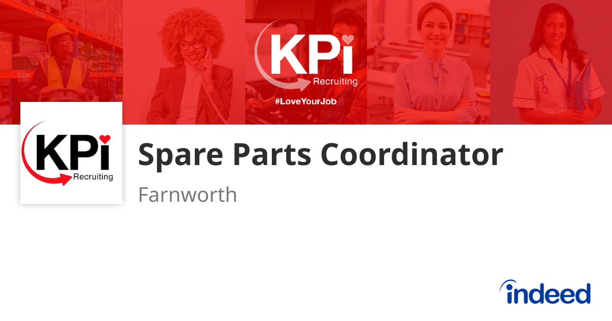 Spare Parts Coordinator - Farnworth BL4 7EP - Indeed.com