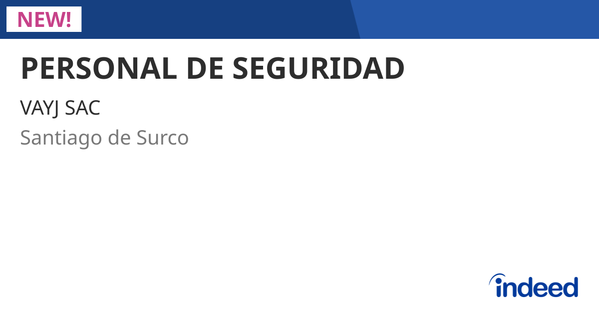 PERSONAL DE SEGURIDAD - Santiago de Surco 15555 - Indeed.com