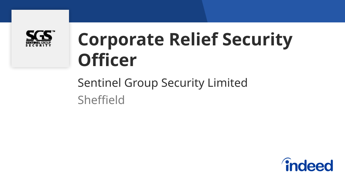 Corporate Relief Security Officer - Sheffield - Indeed.com