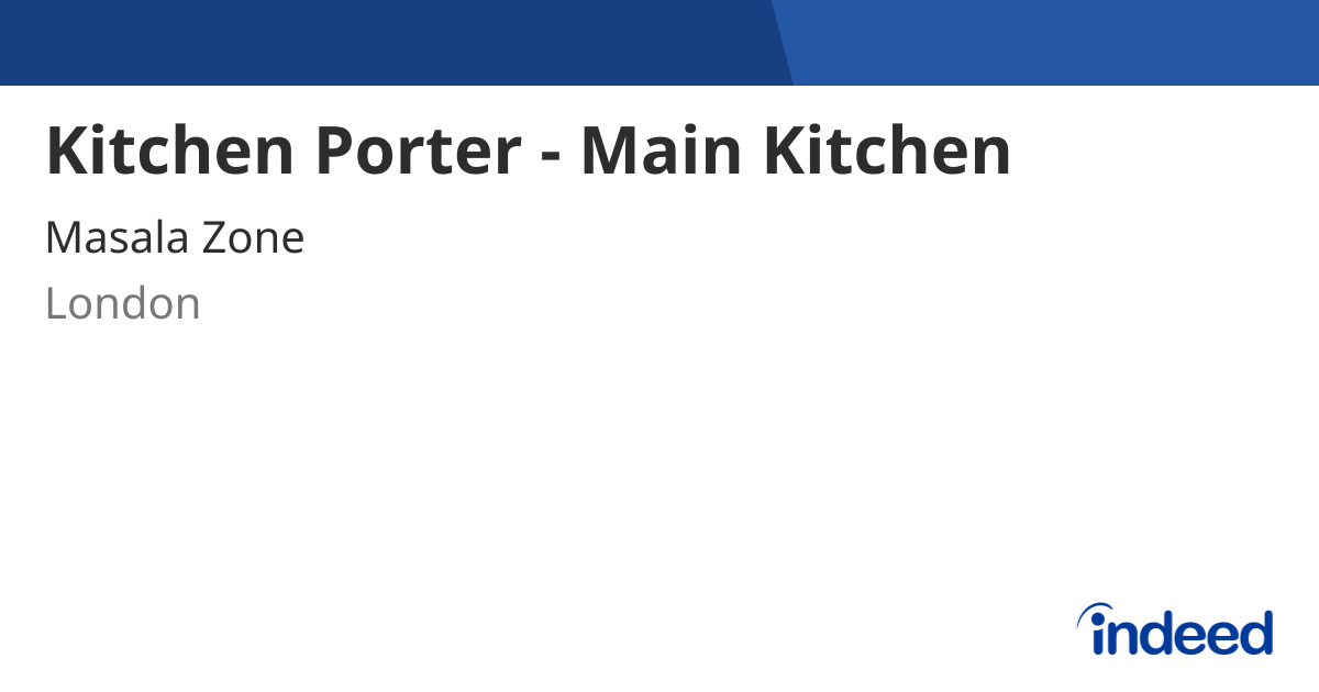 Kitchen Porter - Main Kitchen - London W1F - Indeed.com