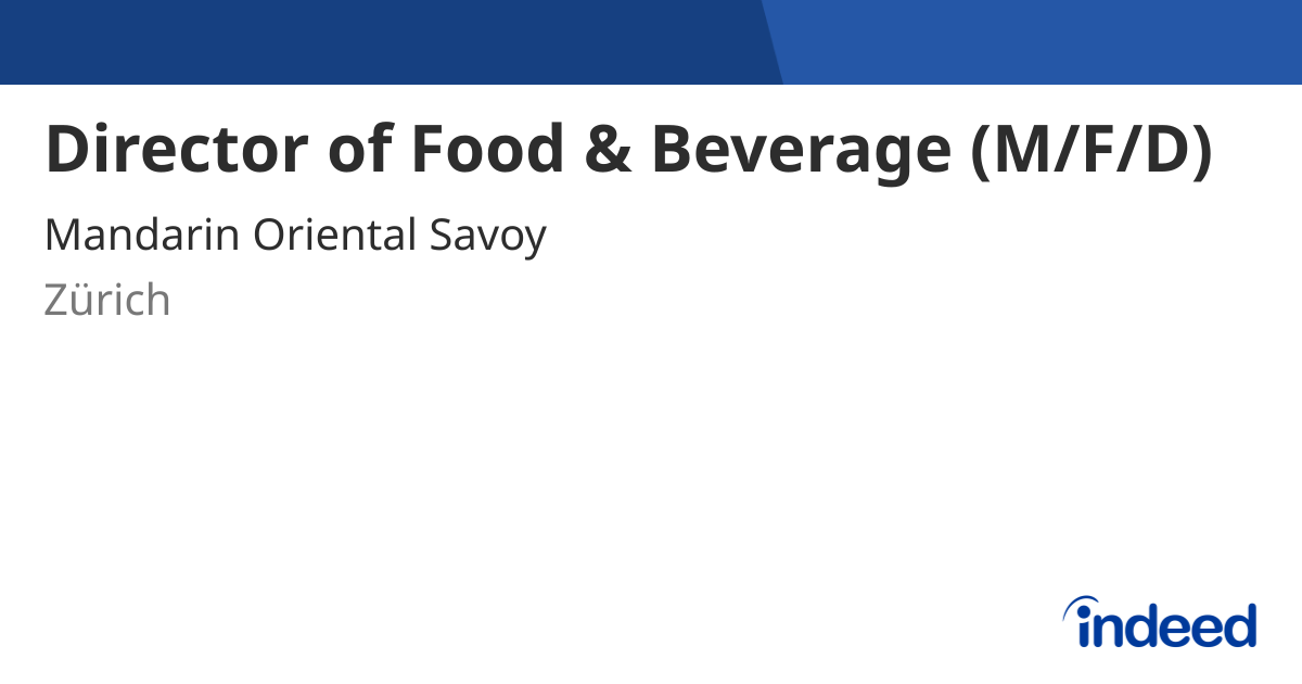 Director of Food & Beverage (M/F/D) - Zürich, ZH - Indeed.com