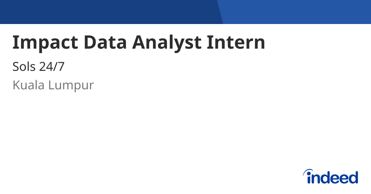 Impact Data Analyst Intern - Kuala Lumpur - Indeed.com
