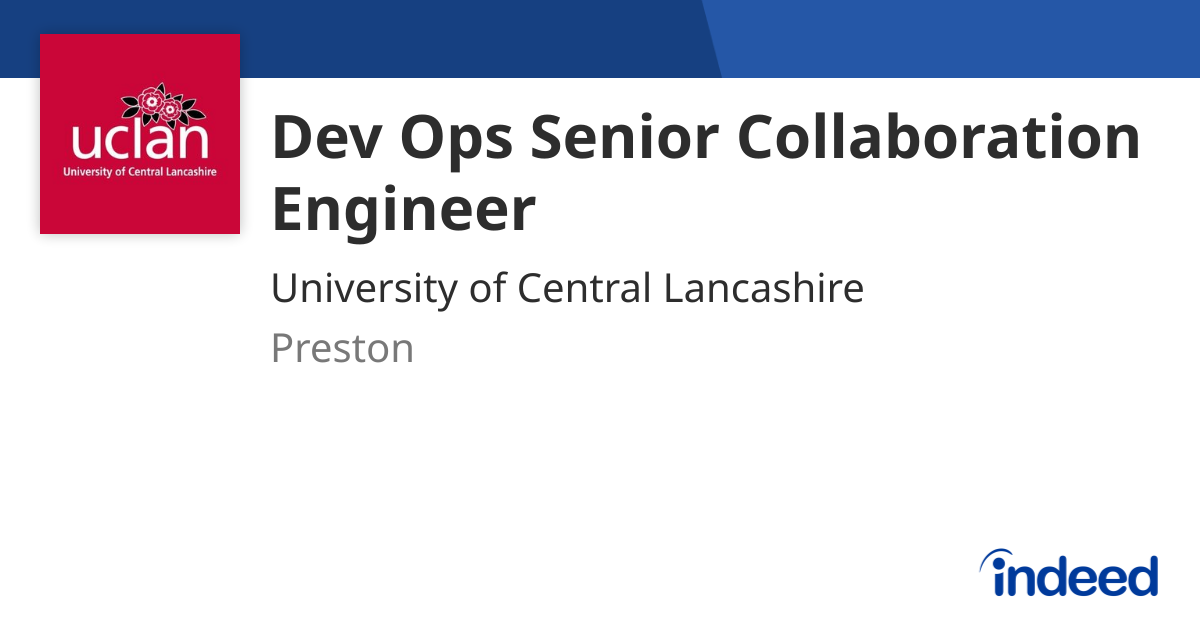 Dev Ops Senior Collaboration Engineer - Preston - Indeed.com